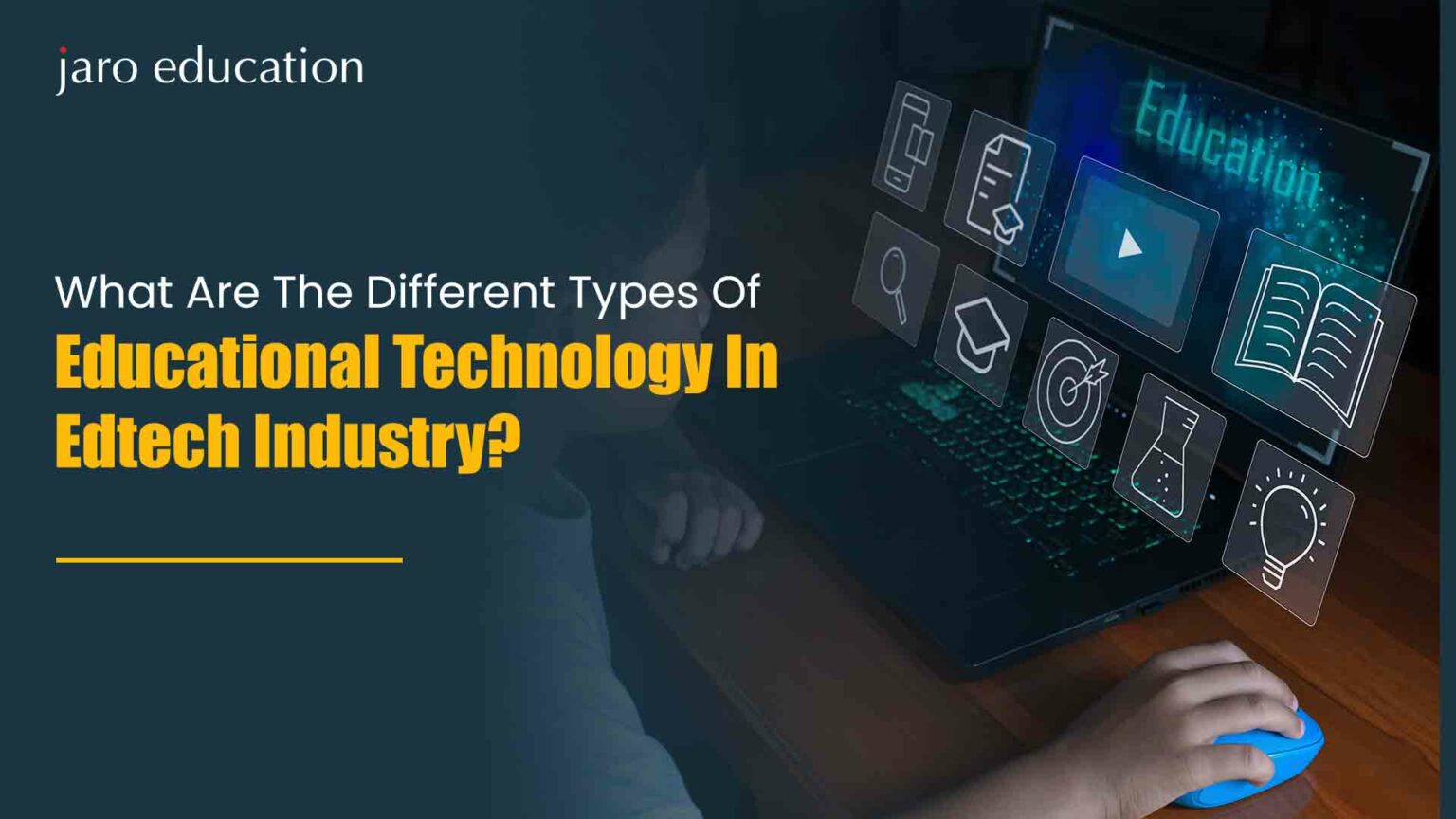 Types Of Educational Technology In Edtech Industry 2025
