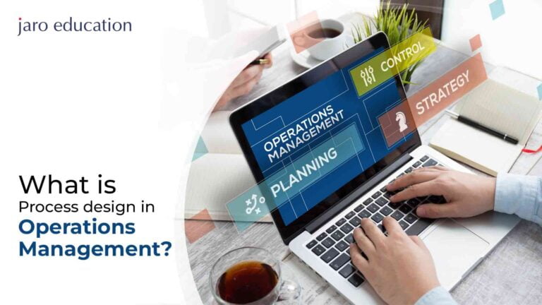 What is Process Design in Operations Management | Jaro Education