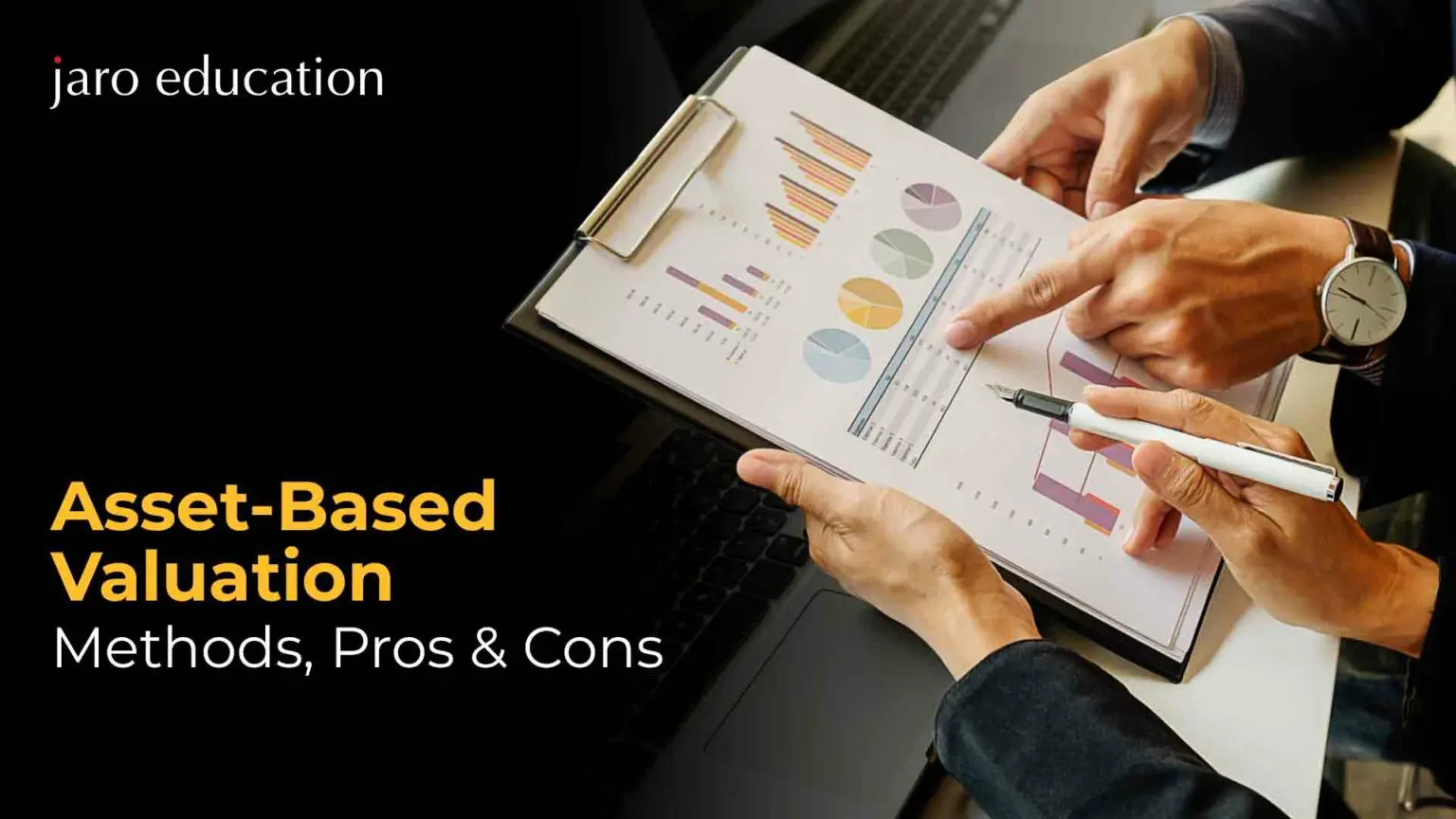 Asset Based Valuation: Methods, Pros & Cons | Jaro Education