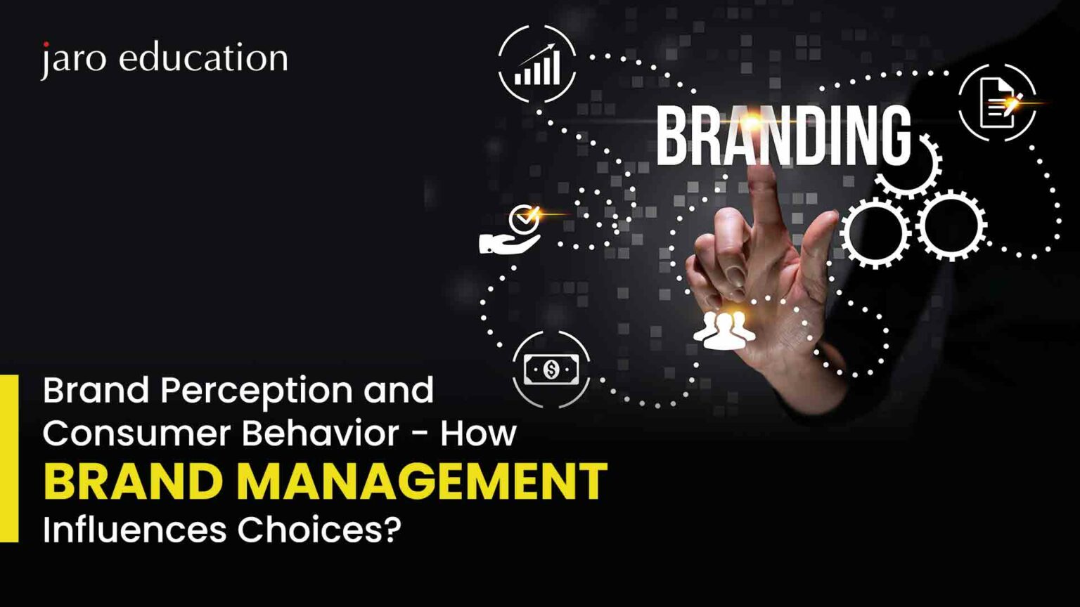 Brand Perception & Consumer Behaviour | Jaro Education
