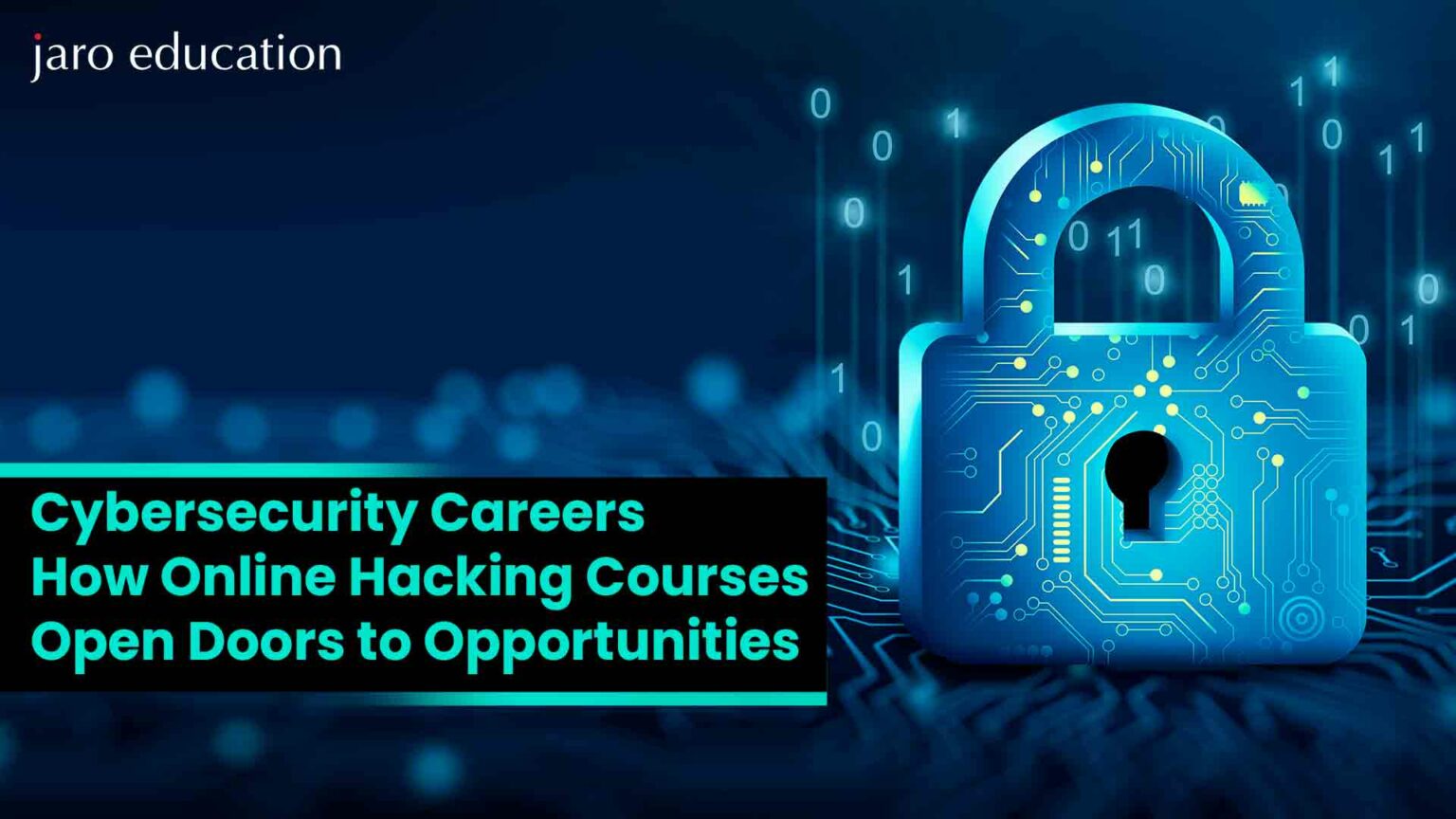 Online Hacking Course: Cybersecurity Career | Jaro Education