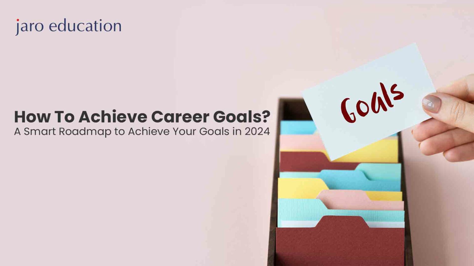 How to Set and Achieve Your Career Goals in 2024