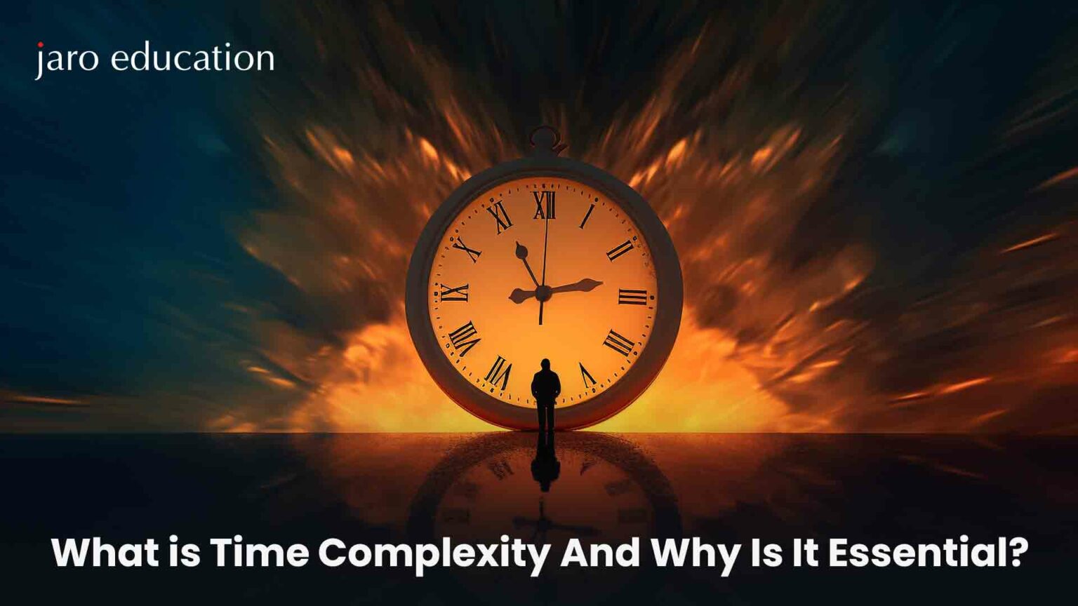 Time Complexity And Why Is It Essential? | Jaro Education