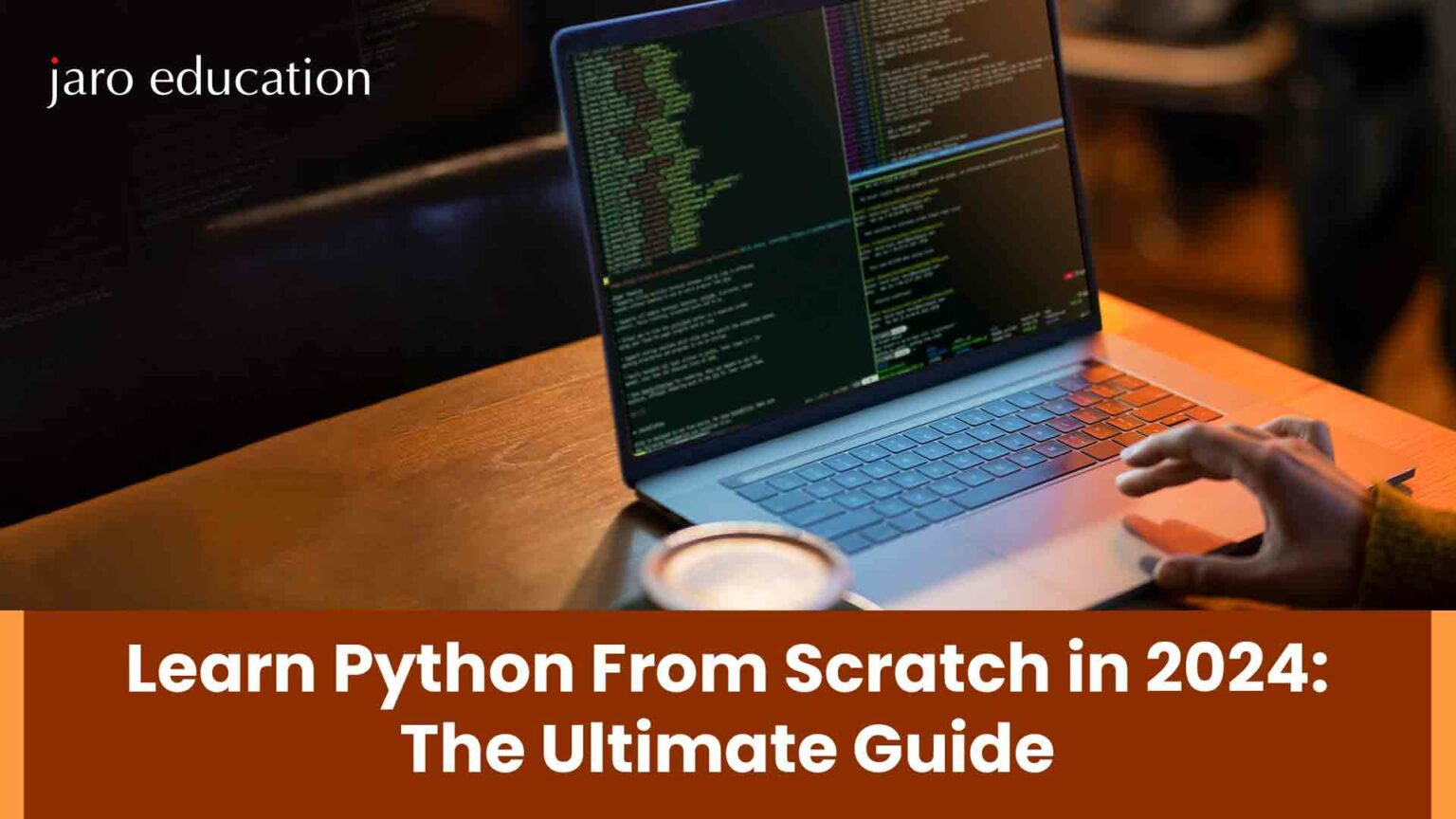 Learn Python From Scratch in 2024: The Utimate Guide